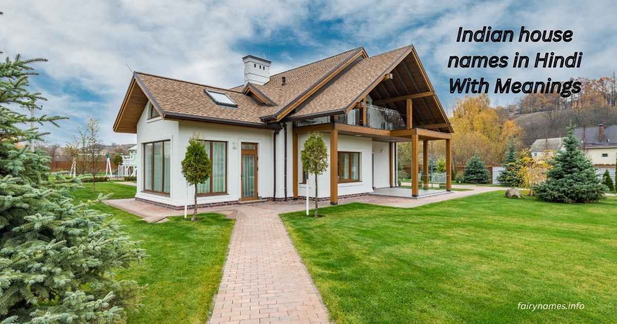 1050+ House Names in Hindi Ideas With Meanings 2025