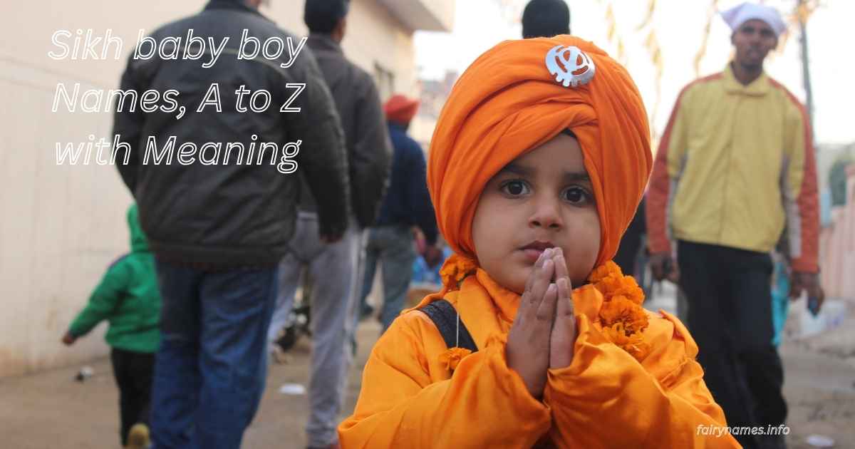 700+ Sikh Baby Boy Names A to Z